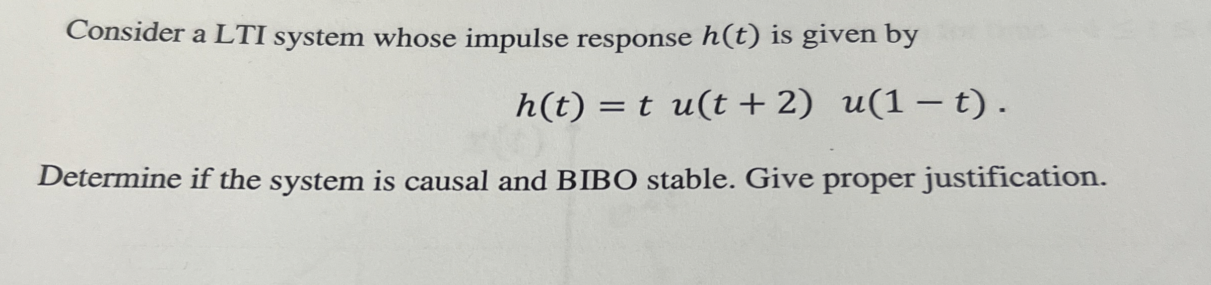 Solved Consider a LTI system whose impulse response h(t) ﻿is | Chegg.com