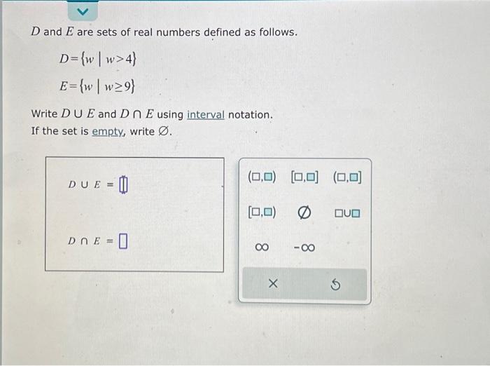 Solved D and E are sets of real numbers defined as follows. | Chegg.com