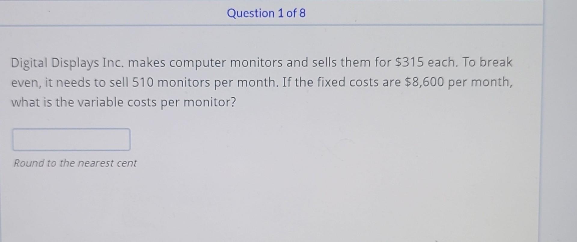 Solved Digital Displays Inc. makes computer monitors and | Chegg.com