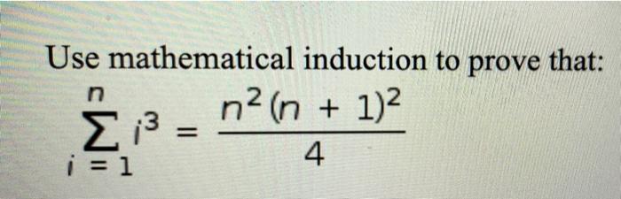 Solved n Use mathematical induction to prove that: n2 (n + | Chegg.com