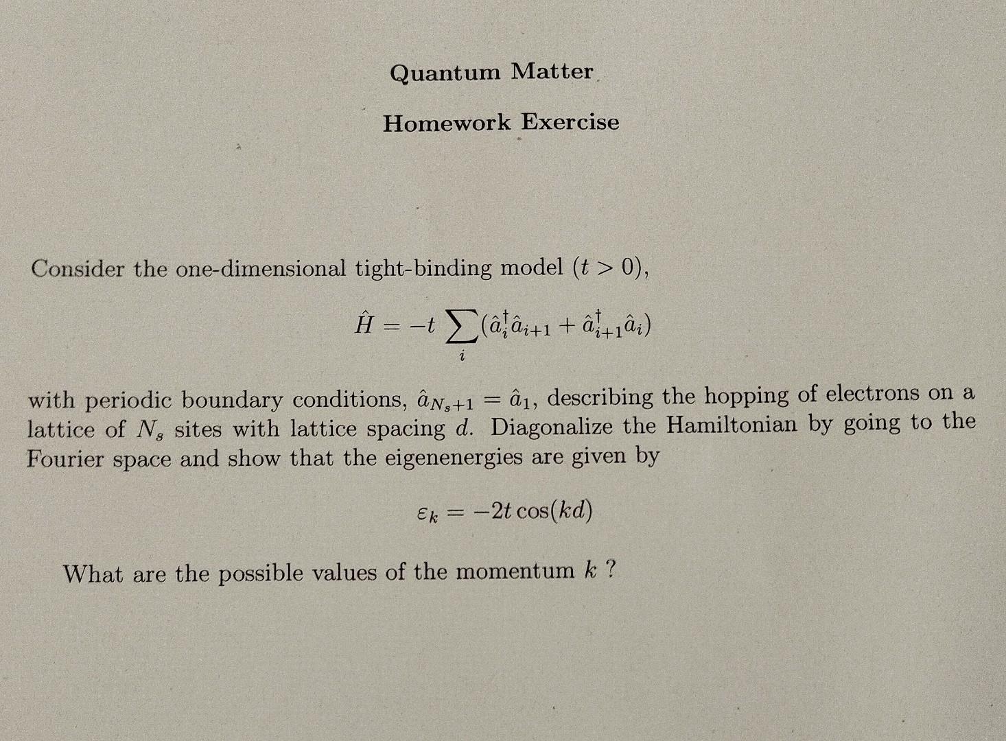 Quantum Matter Homework Exercise Consider the | Chegg.com
