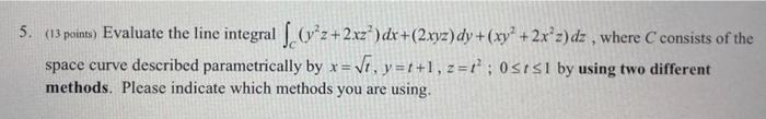 Solved 5. (13 points) Evaluate the line integral | Chegg.com