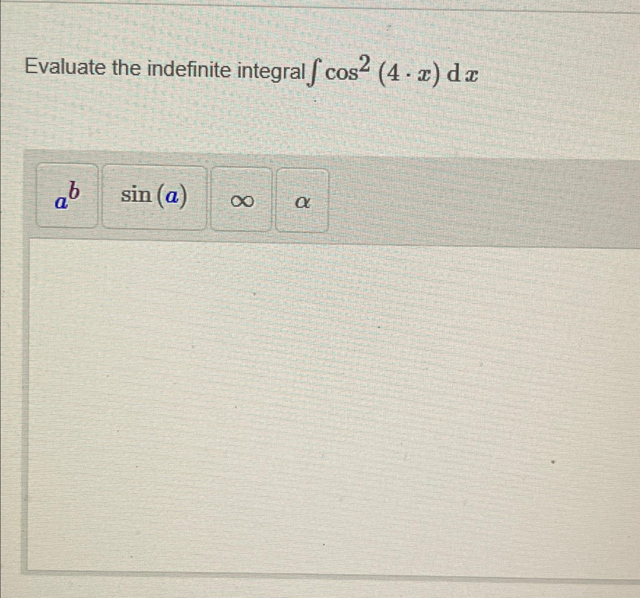 Solved Evaluate the indefinite integral | Chegg.com