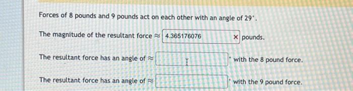 Solved Forces of 8 pounds and 9 pounds act on each other | Chegg.com