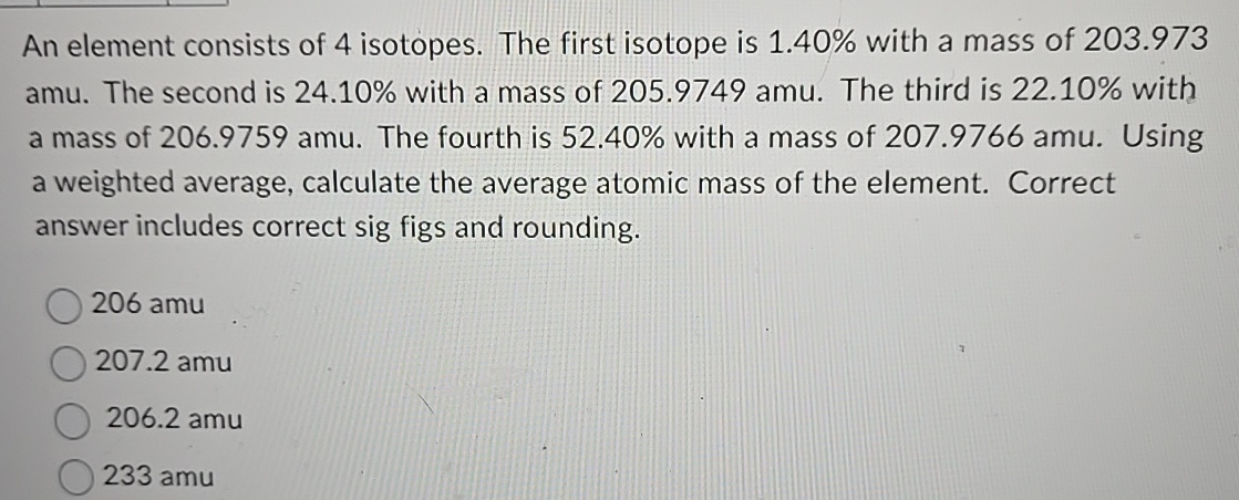 Solved An element consists of 4 ﻿isotopes. The first isotope | Chegg.com