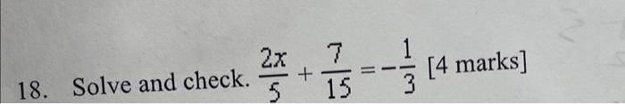 Solved 18. Solve and check. 52x+157=−31[4 marks ] | Chegg.com