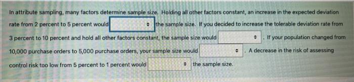 Solved In attribute sampling, many factors determine sample | Chegg.com