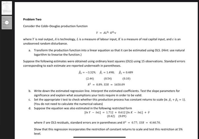 Solved Problem Two Consider the Cobb-Douglas production | Chegg.com