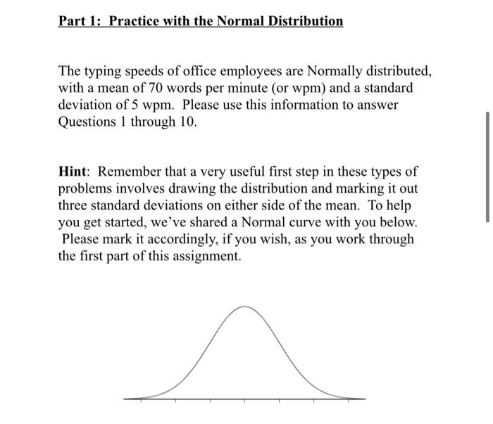 Solved Part 1: Practice with the Normal Distribution The | Chegg.com
