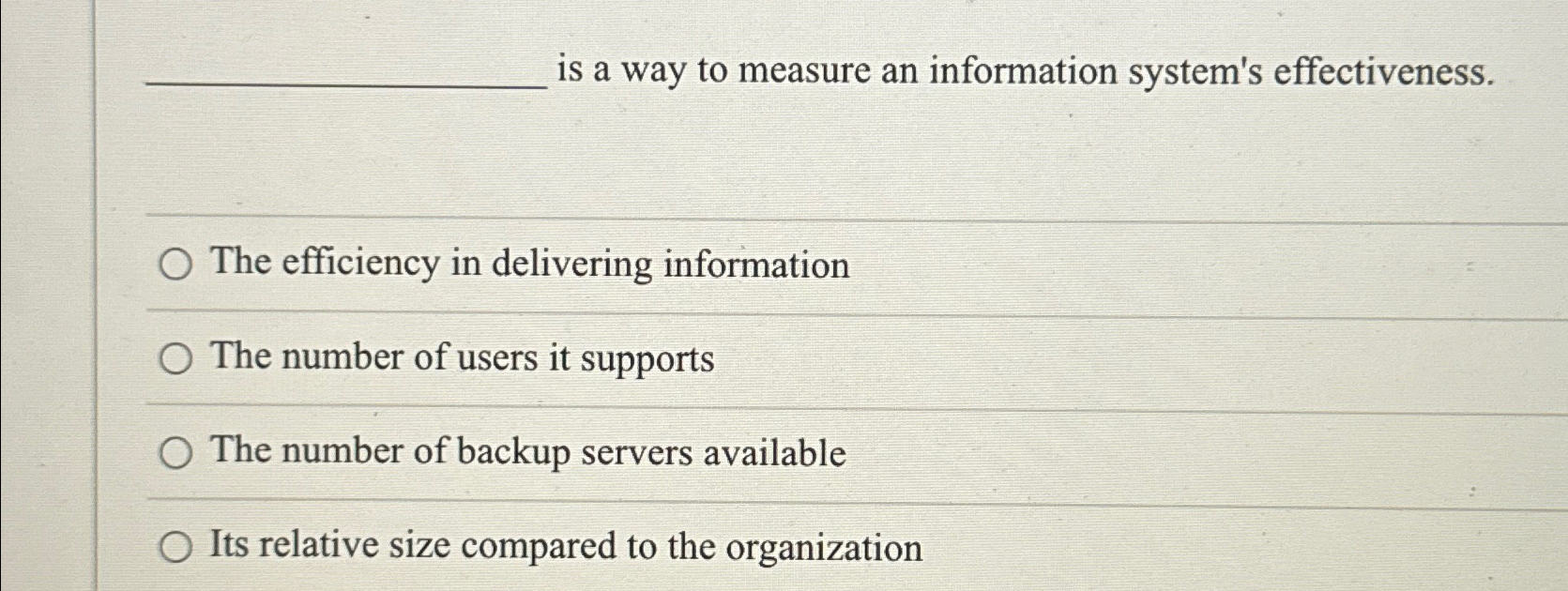 Solved is a way to measure an information system's | Chegg.com
