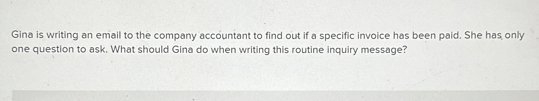 Solved Gina is writing an email to the company accountant to | Chegg.com