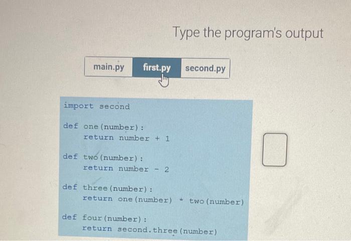 Solved Type the program's output sond.py import firat def | Chegg.com
