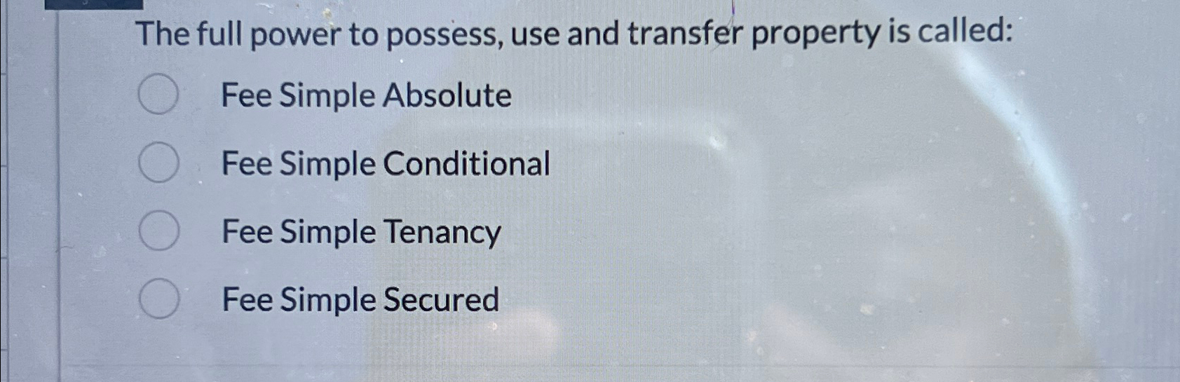 Solved The full power to possess, use and transfer property | Chegg.com