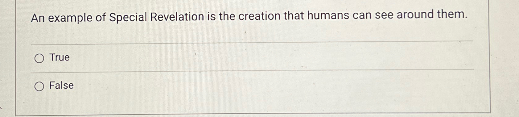 Solved An example of Special Revelation is the creation that | Chegg.com