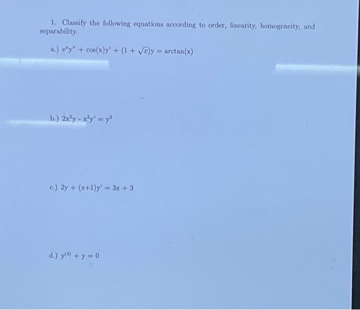 Solved 1 Classify The Following Equations According To