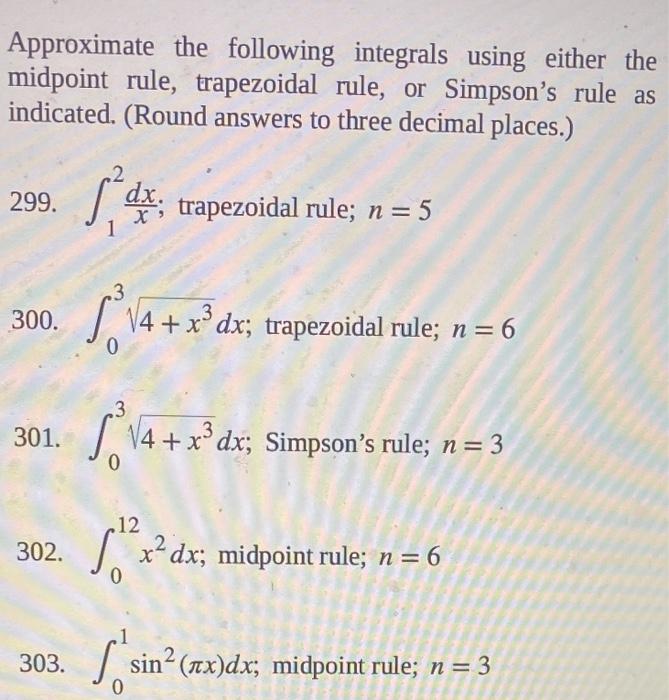 Solved Approximate the following integrals using either the | Chegg.com