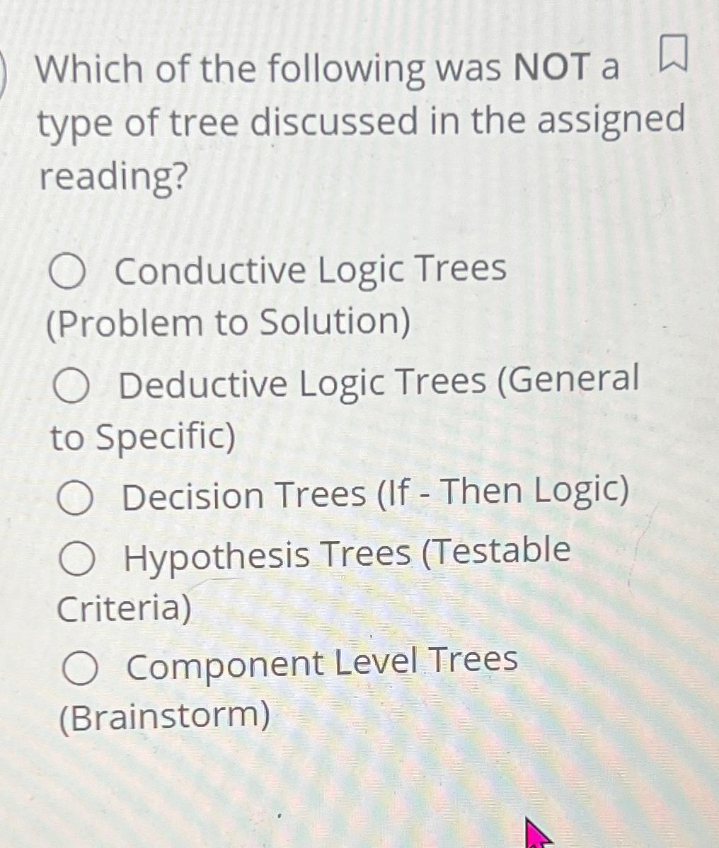 Solved Which of the following was NOT a type of tree | Chegg.com
