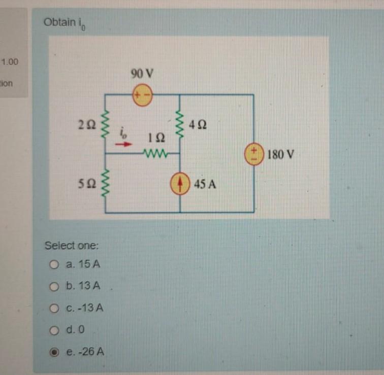 Solved Select one: a. 15 A b. 13 A c. −13 A d. 0 e. −26 A | Chegg.com