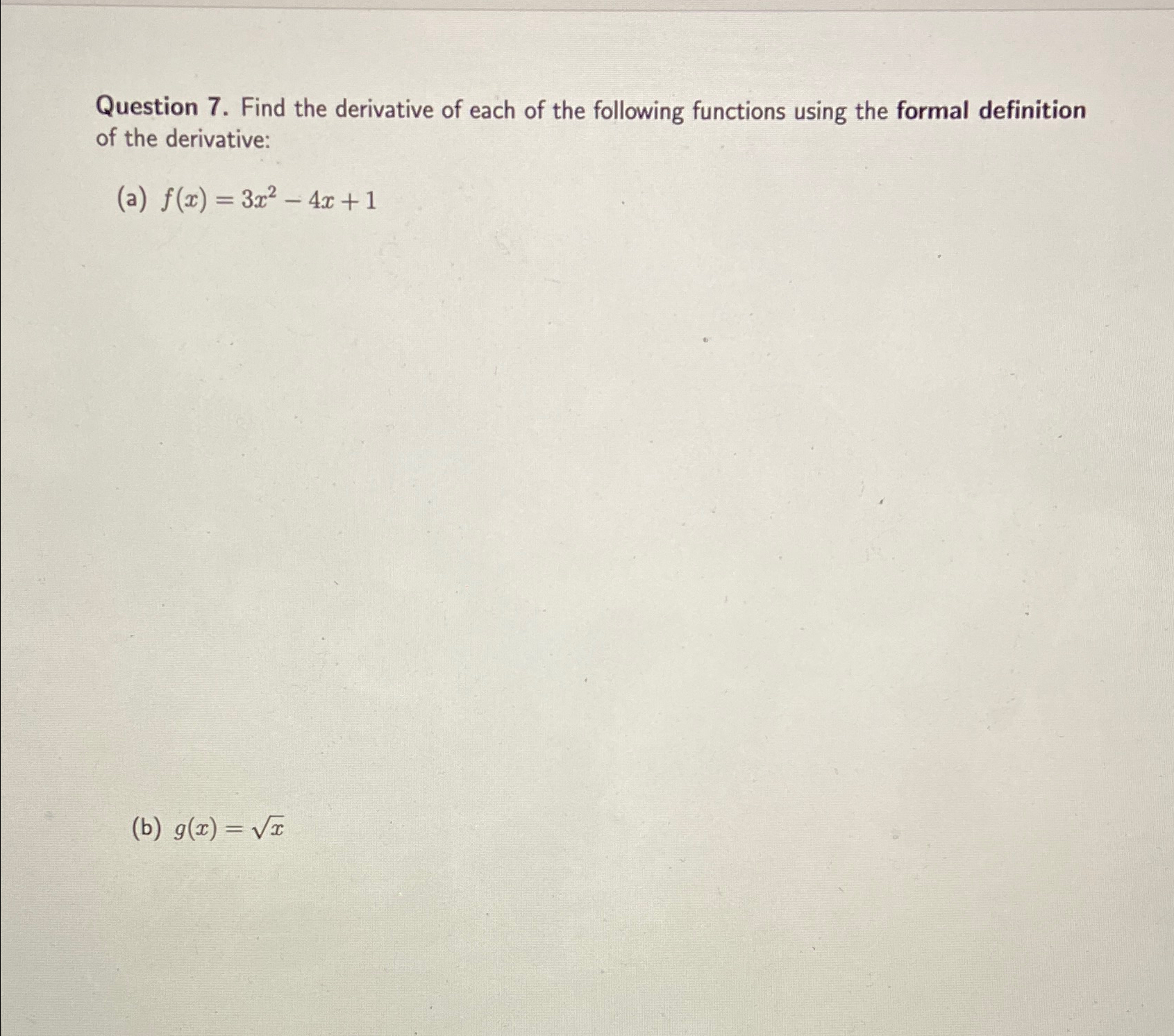 Solved Question 7. ﻿Find the derivative of each of the | Chegg.com