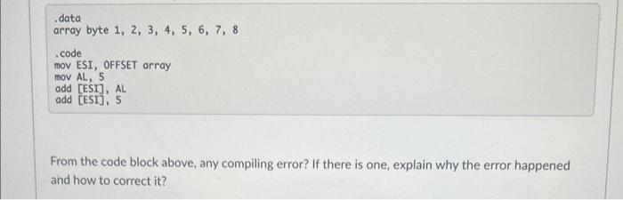 Solved -data array byte 1,2,3,4,5,6,7,8 mode mov ESI, | Chegg.com