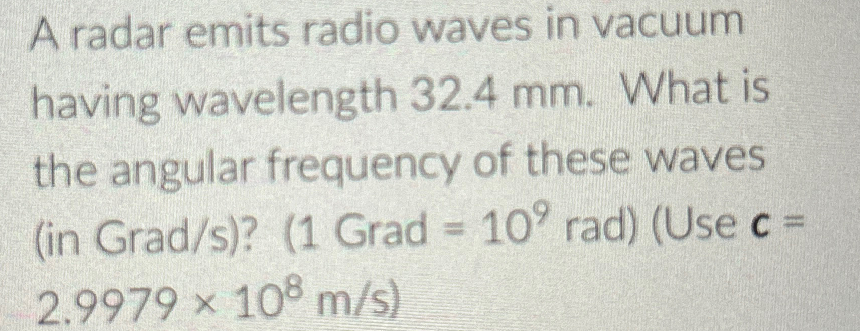 Solved A radar emits radio waves in vacuum having wavelength | Chegg.com