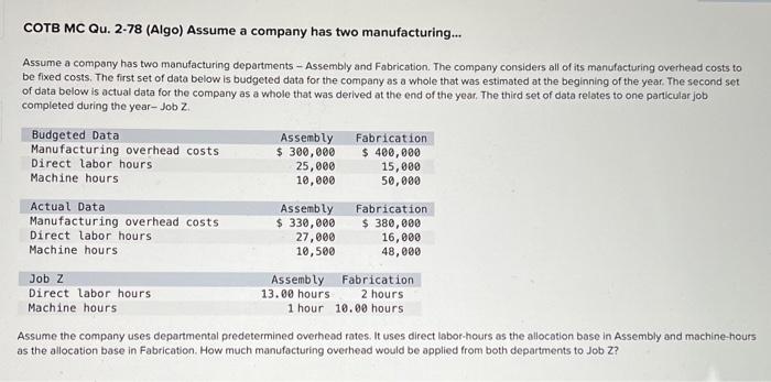 Solved COTB MC Qu. 2-78 (Algo) Assume a company has two | Chegg.com