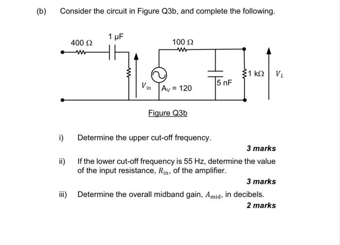 Solved (b) Consider the circuit in Figure Q3b, and complete | Chegg.com