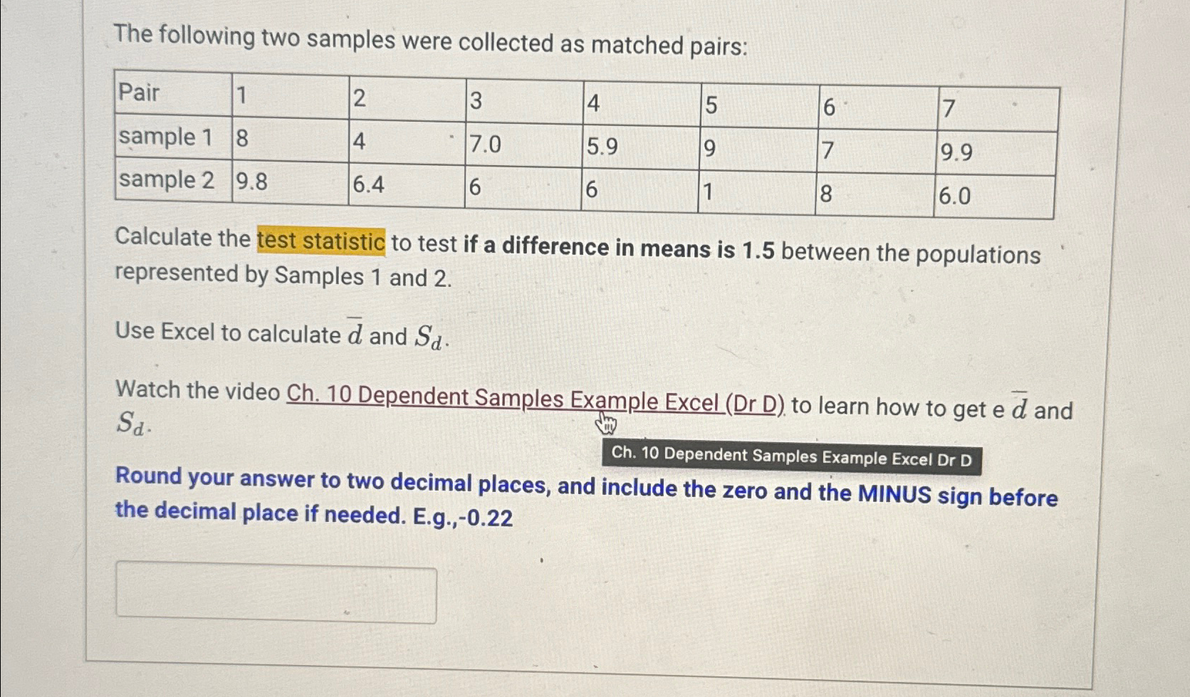 Solved The following two samples were collected as matched | Chegg.com