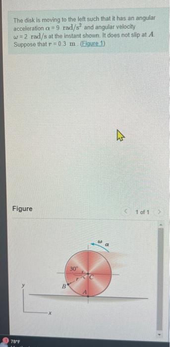 Solved The disk is moving to the left such that it has an | Chegg.com