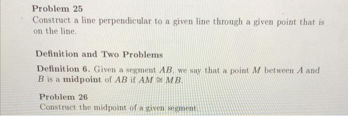 Solved Problem 25 Construct a line perpendicular to a given | Chegg.com