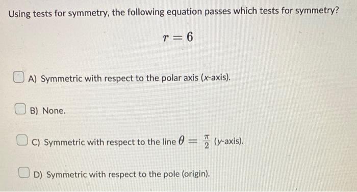 Solved Using tests for symmetry, the following equation | Chegg.com