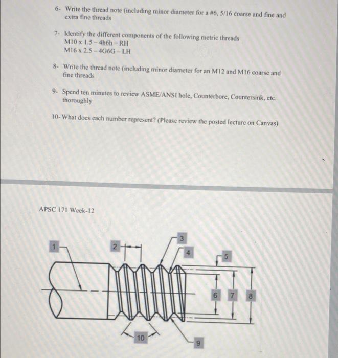Solved 6- Write the thread note (including minor diameter | Chegg.com