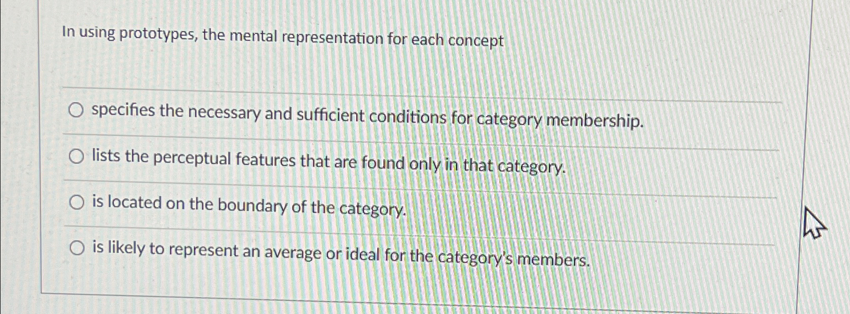 Solved In using prototypes, the mental representation for | Chegg.com