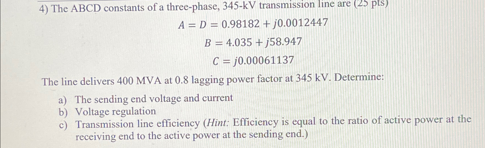 Solved The ABCD constants of a three-phase, 345-kV | Chegg.com