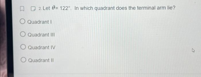 Solved 2. Let θ=122∘. In which quadrant does the terminal | Chegg.com