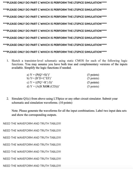 **PLEASE ONLY DO PART C WHICH IS PERFORM THE LTSPICE | Chegg.com