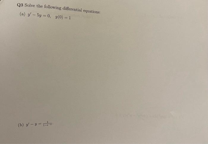 Solved Q3 Solve the following differential equations: (a) | Chegg.com