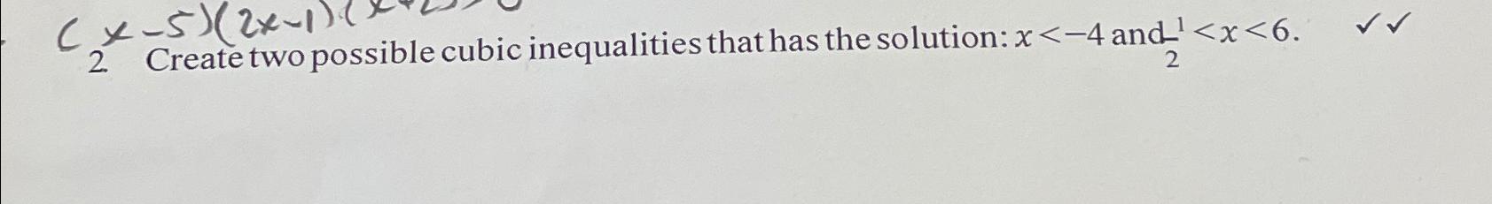 Solved Create two possible cubic inequalities that has the | Chegg.com