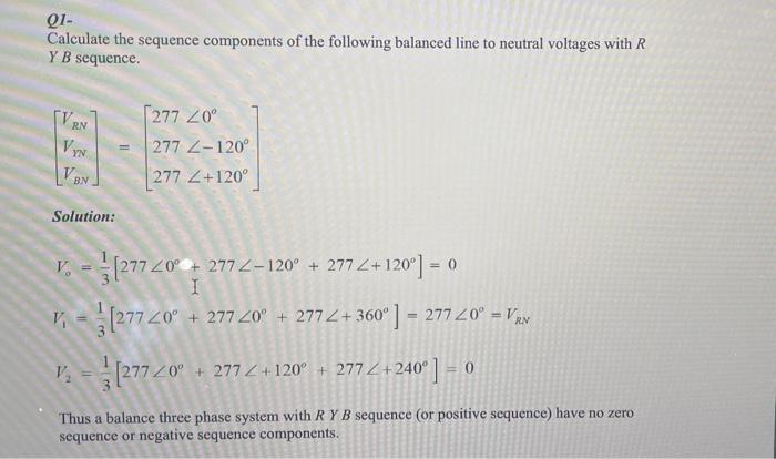 Solved Q1- Calculate the sequence components of the | Chegg.com