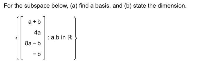 Solved For the subspace below, (a) find a basis, and (b) | Chegg.com