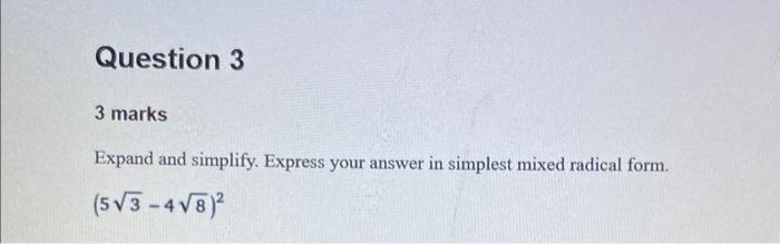 Solved Question 3 3 marks Expand and simplify. Express your | Chegg.com
