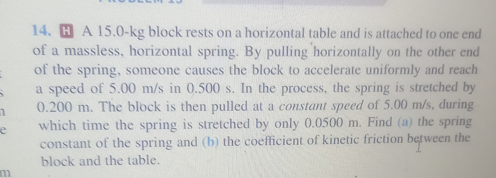 Solved H A 15.0-kg ﻿block rests on a horizontal table and is | Chegg.com