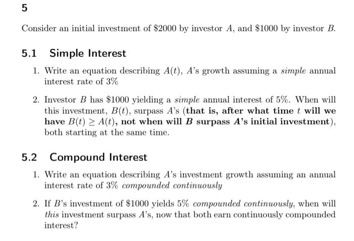 Solved 5 Consider an initial investment of $2000 by investor | Chegg.com