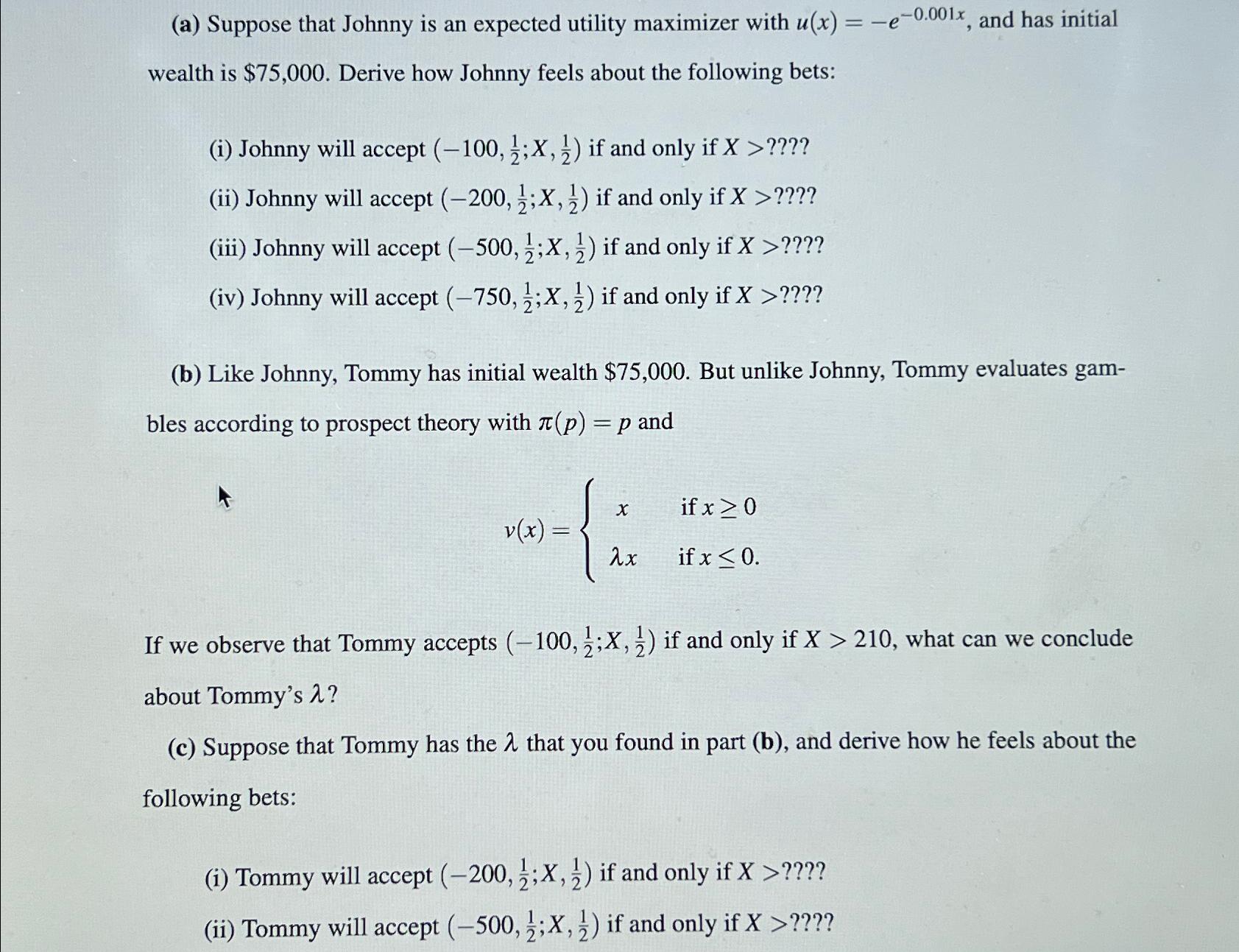 Solved (a) ﻿Suppose that Johnny is an expected utility | Chegg.com