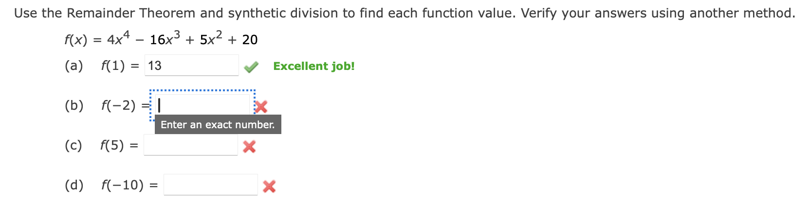 Solved Use the Remainder Theorem and synthetic division to | Chegg.com