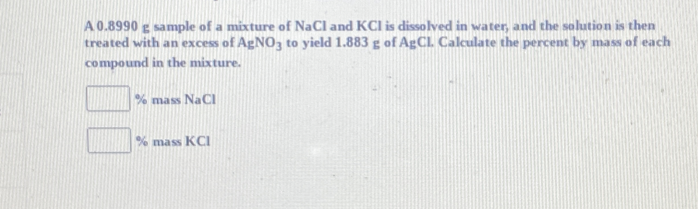 A 0.8990 ﻿g sample of a mixture of NaCl and KCl is | Chegg.com