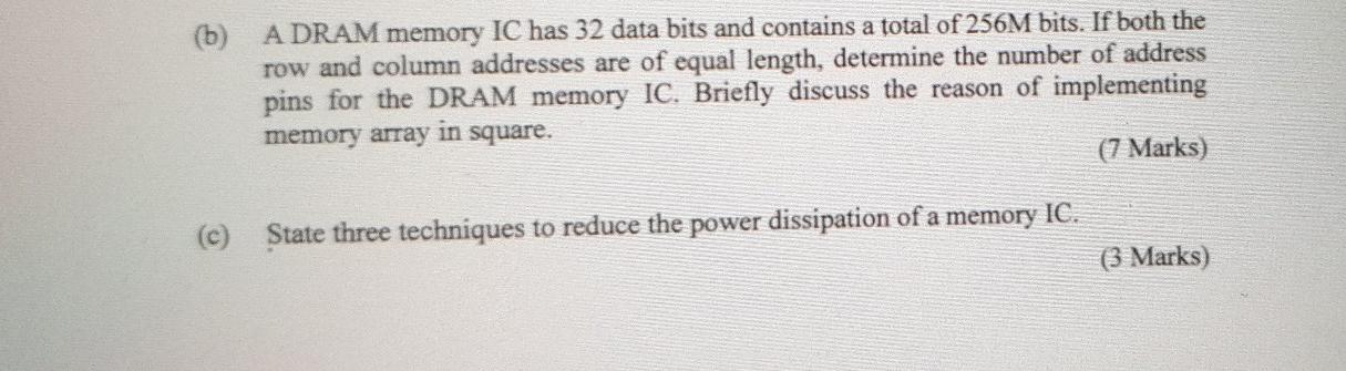 Solved (b) A DRAM memory IC has 32 data bits and contains a | Chegg.com