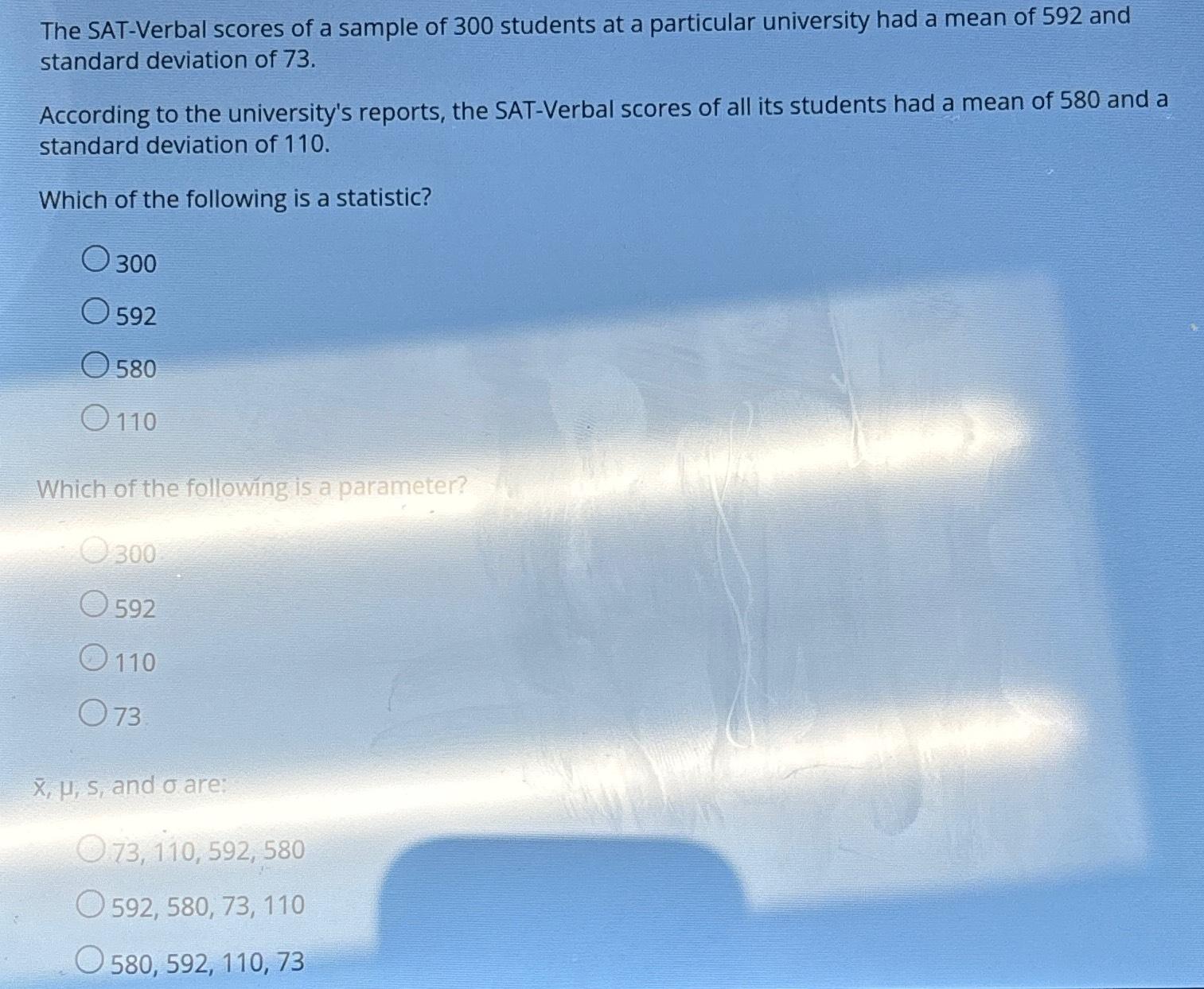 Solved The SAT-Verbal scores of a sample of 300 ﻿students at | Chegg.com