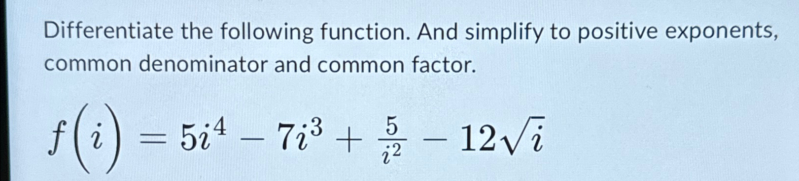 Solved Differentiate the following function. And simplify to | Chegg.com