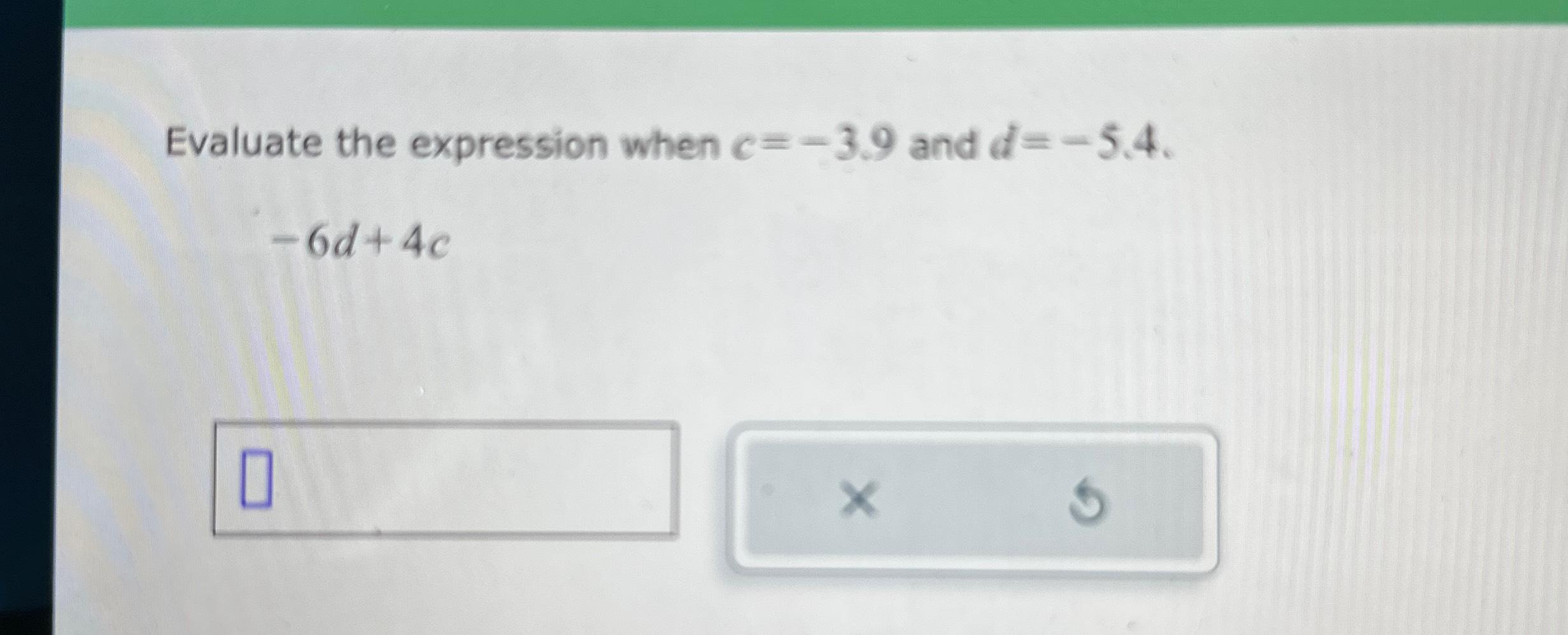 Solved Evaluate the expression when c=-3.9 ﻿and | Chegg.com